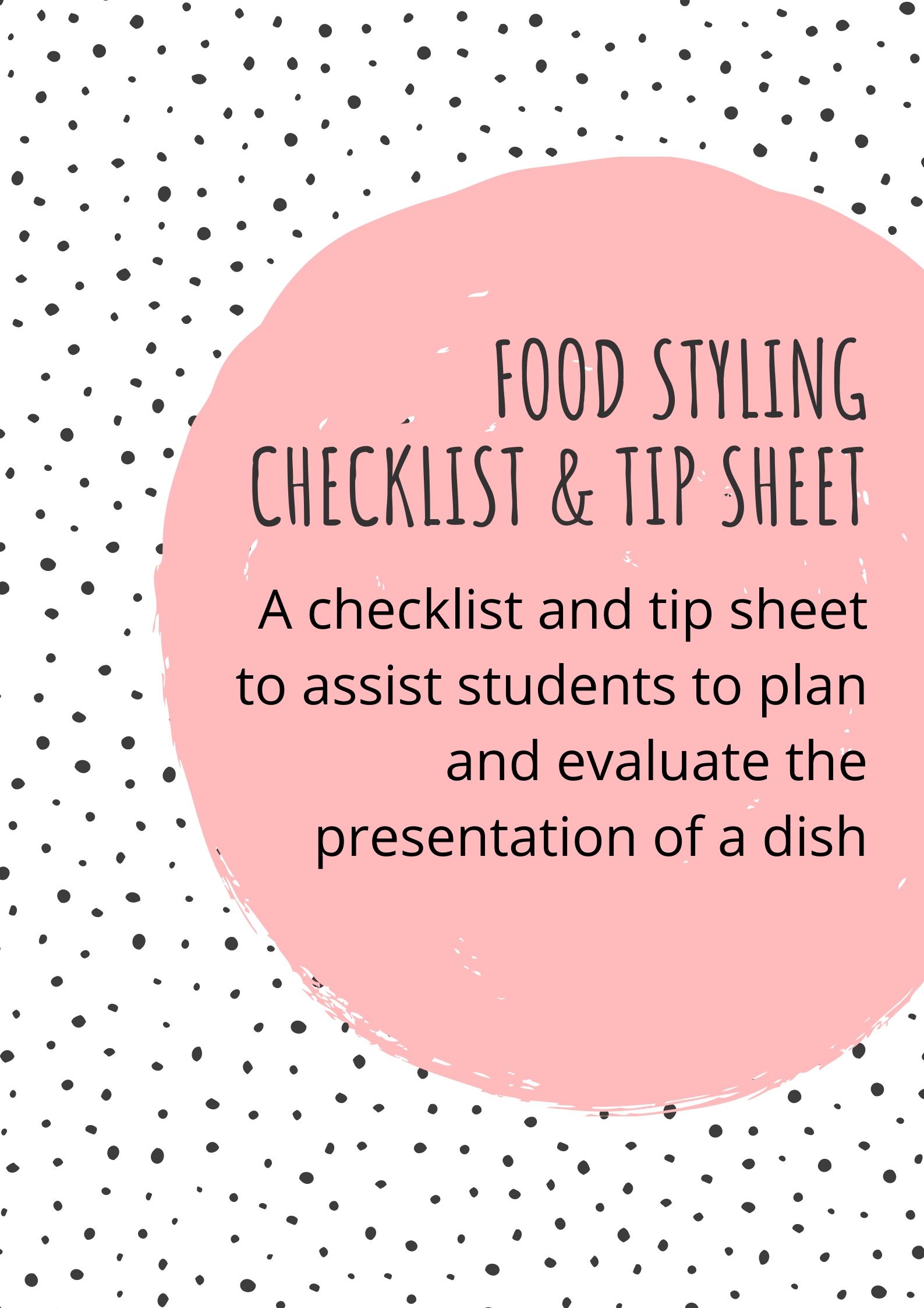 Food Styling Checklist & Tip Sheet - Teacher Professional Development