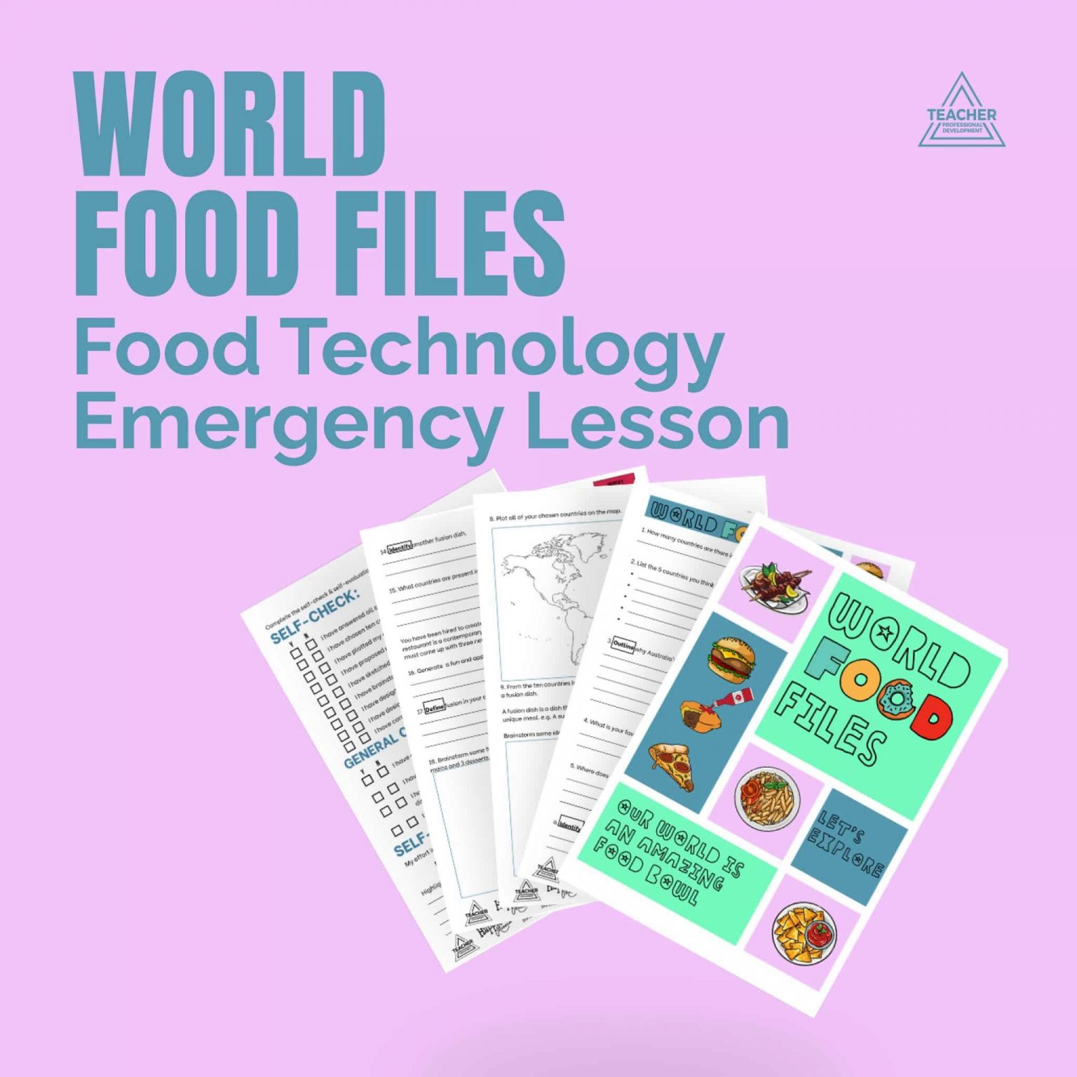 World Food Files – Food Technology Emergency Lesson - Teaching Resources
