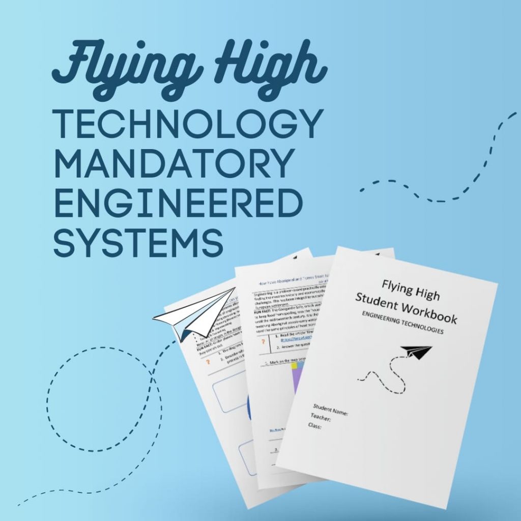 Flying High – Technology Mandatory Engineered Systems - Teacher ...