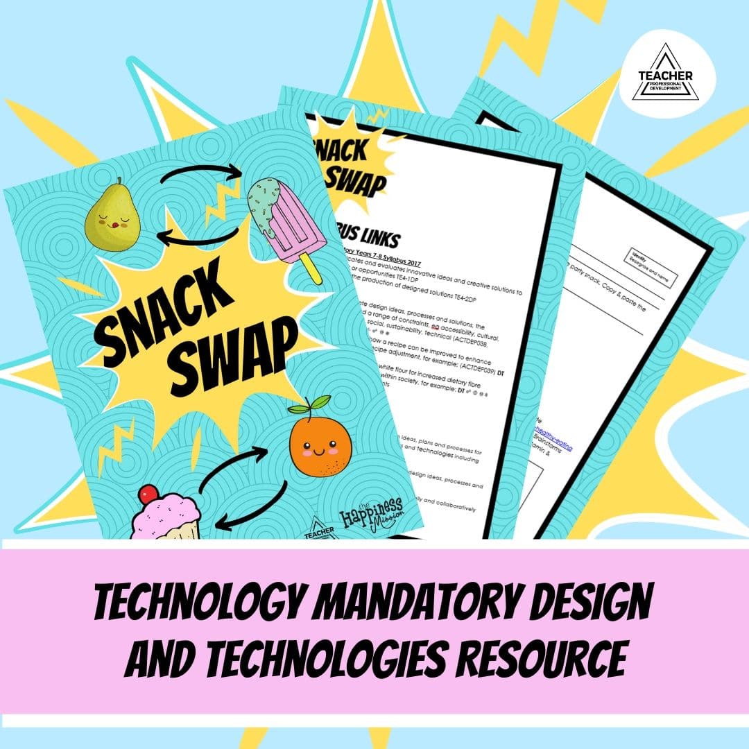 Snack Swap Technology Mandatory Outcome Task - Teacher Professional ...