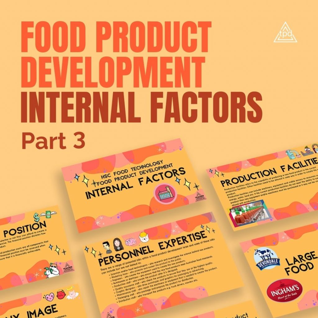 HSC Food Tech Internal Factors Pt 3 - Teaching Resources