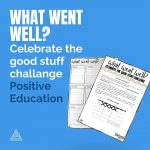 What Went Well Challenge Positive Education - Teacher Professional ...