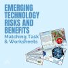 Emerging Technologies Risks and Benefits - Teaching Resources