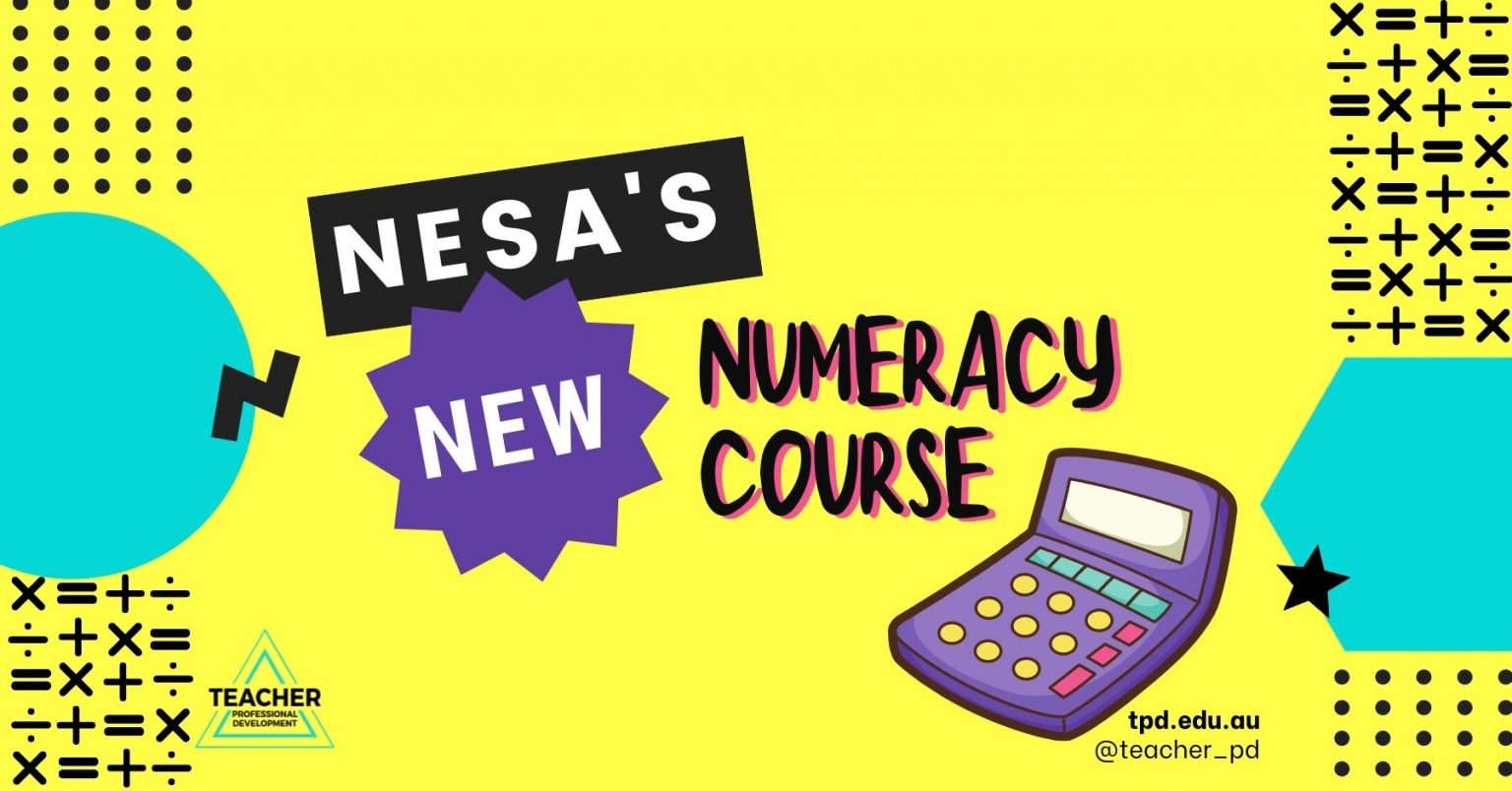 NESA's New Numeracy Course - Teacher Professional Development