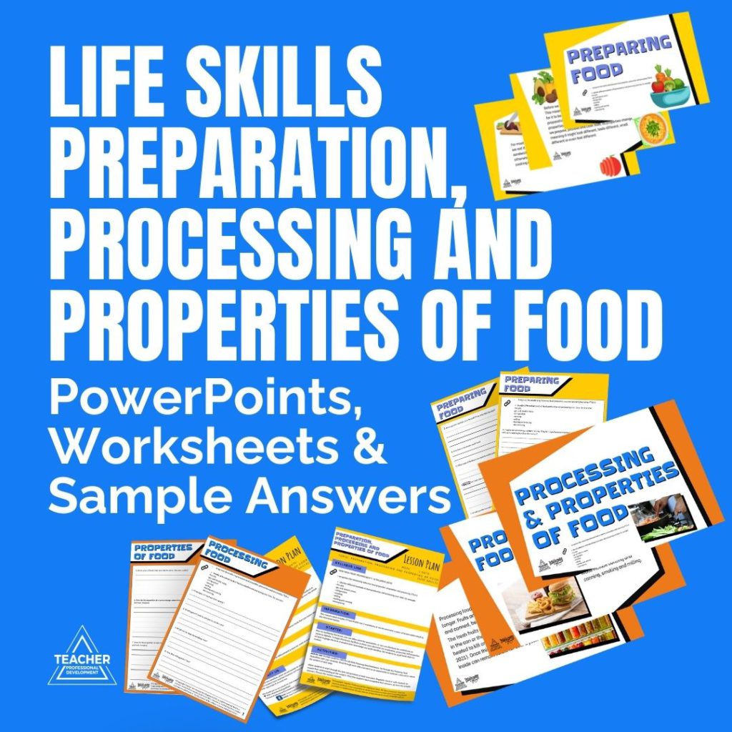 Life Skills Preparation, Processing and Properties of Food - Teacher ...