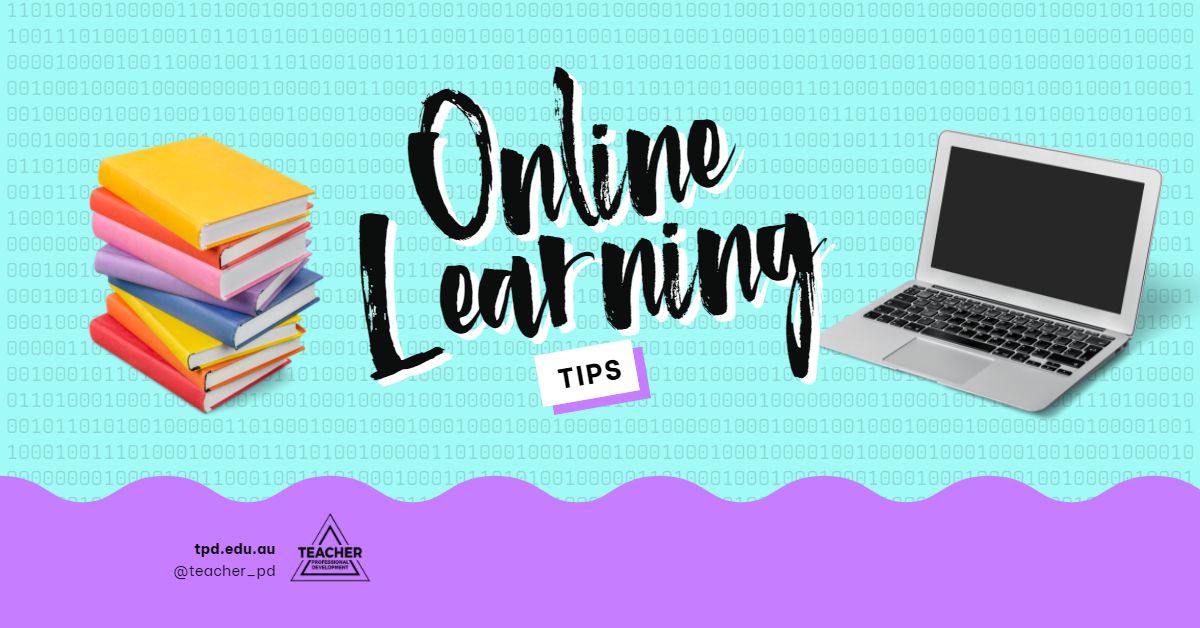 Online Learning Tips - Teacher Professional Development