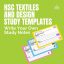 HSC Textiles and Design Study Templates - Teaching Resource