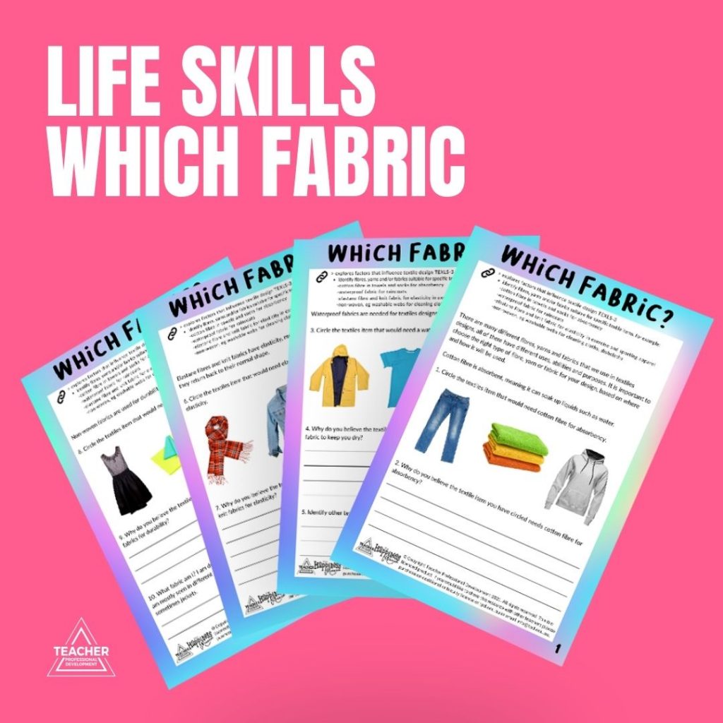 Life Skills Which Fabric? - Teacher Professional Development