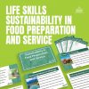 Life Skills Sustainability in Food Preparation and Service - Teacher ...