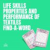 Life Skills Properties and Performance of Textiles Find-a-Word ...