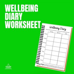Wellbeing Diary Worksheet - Teacher Professional Development