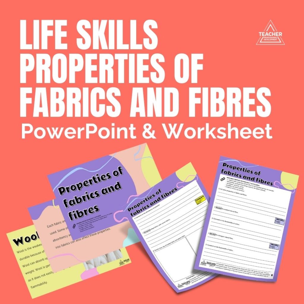Life Skills Properties of Fabrics and Fibres - Teacher Professional ...
