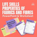 Life Skills Properties of Fabrics and Fibres - Teacher Professional ...
