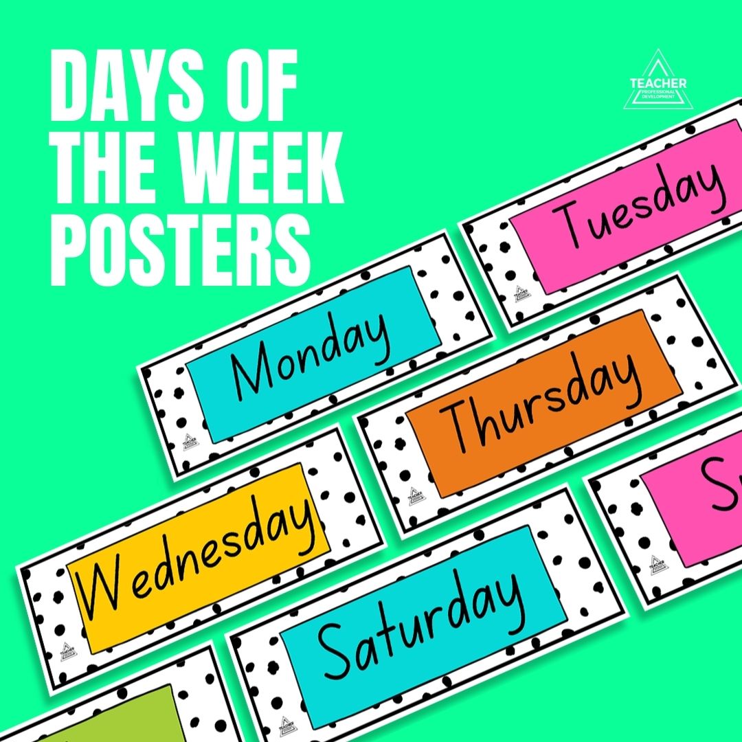 Days of the Week Poster Pack - Teacher Professional Development