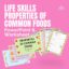 Life Skills Properties of Common Foods - Teacher Professional Development
