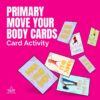 Early Childhood Move Your Body Cards - Teacher Professional Development