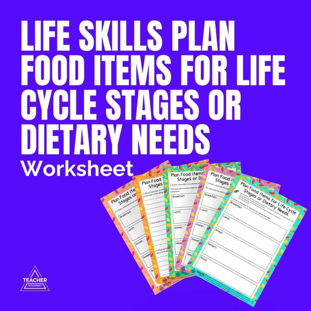 Life Skills Plan Food Items for Life Cycle Stages or Dietary Needs ...