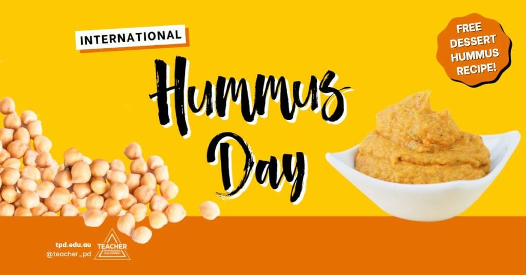 International Hummus Day - Teacher Professional Development