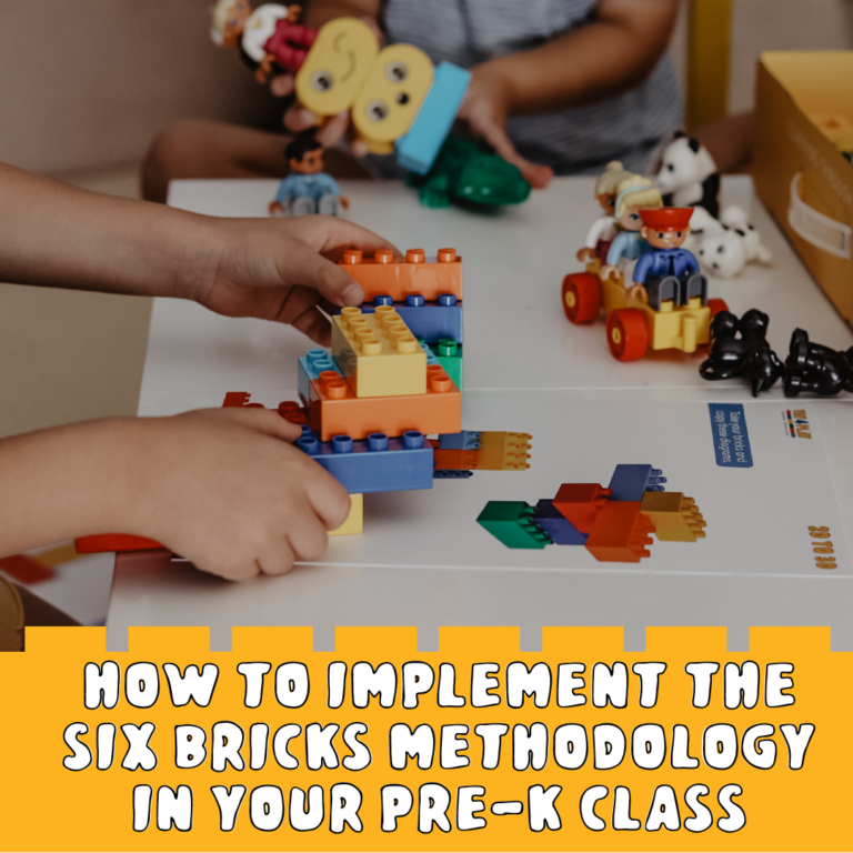How to Implement the Six Bricks Methodology in your Pre-K Class ...