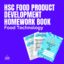 HSC Food Product Development Homework Book v.3 - Teaching Resources