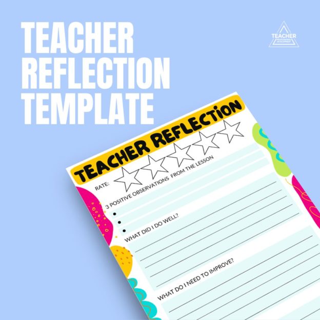 Teacher Reflection Template - Teacher Resource