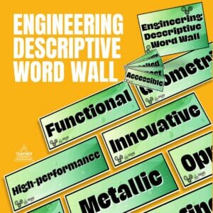 Engineering Descriptive Word Wall Teaching Resource