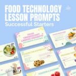 Food Technology Lesson Prompts Successful Starters - Resources