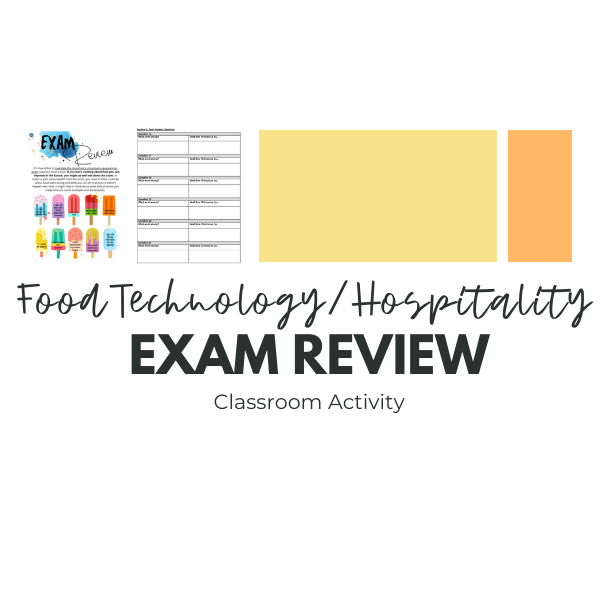 Food Technology/Hospitality Exam Review - Teacher Professional Development