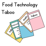 Food Technology Taboo Cards - Teacher Professional Development