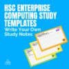 HSC Enterprise Computing Study Templates 2022 Syllabus - Teaching Resource