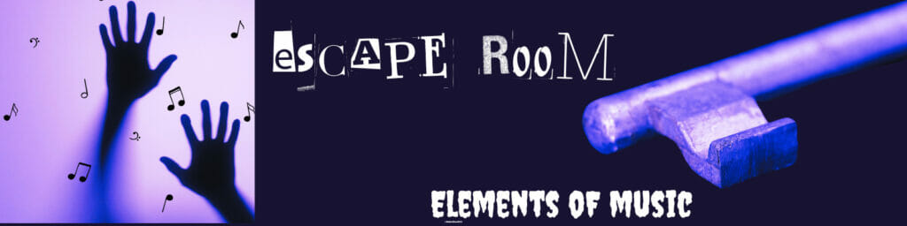 Elements of Music: Escape Room - Teacher Professional Development