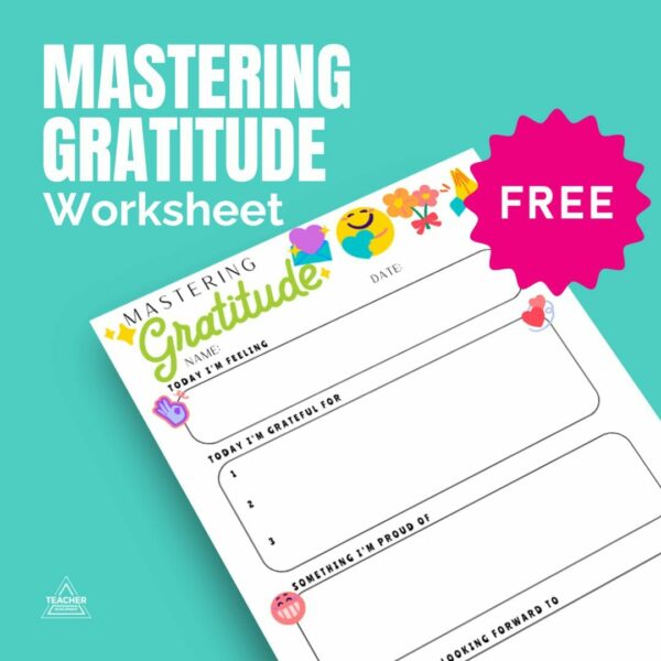 Mastering Gratitude Worksheet - Teaching Resources
