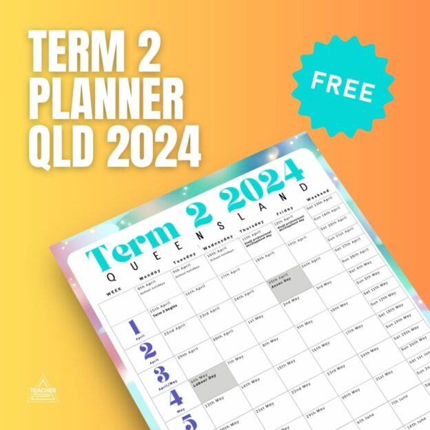 FREE QLD Term 2 School Planner 2024 - Teaching Resource