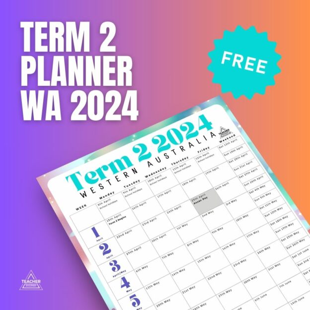 FREE WA Term 2 School Planner 2024 - Teaching Resource