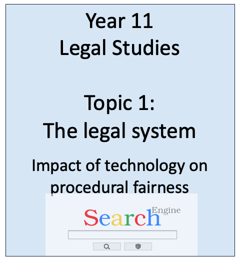 Yr.11 Legal Studies: The legal system - Impact of technology upon ...