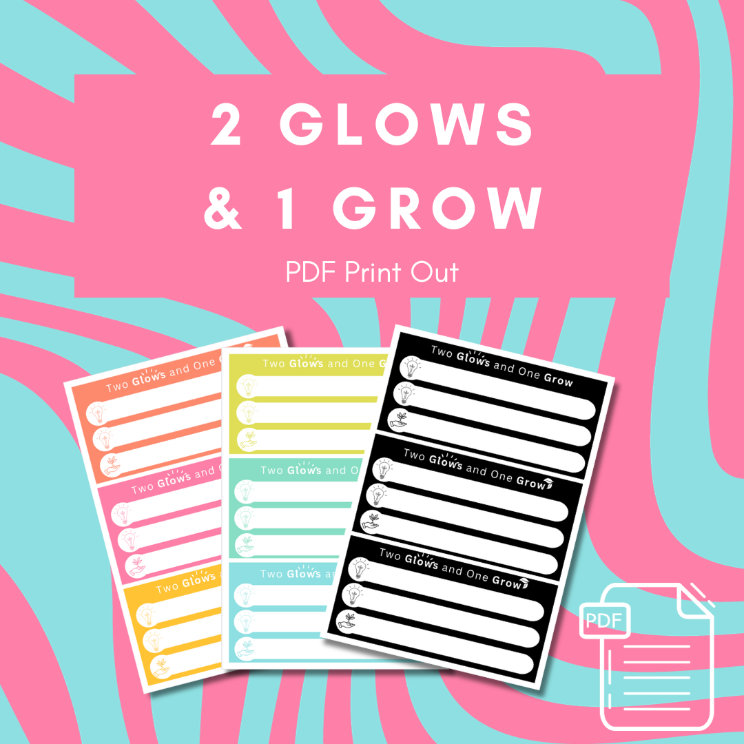 2 Glows & 1 Grow - Teacher Professional Development