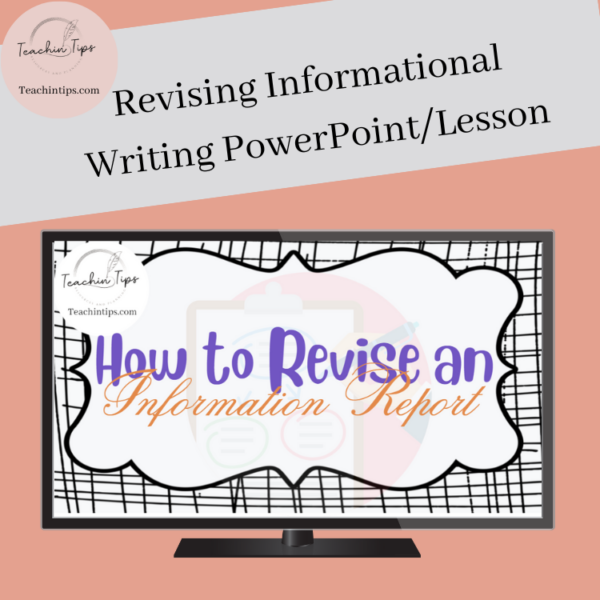 Revising Informational Texts - PowerPoint/Lesson - Teacher Professional ...