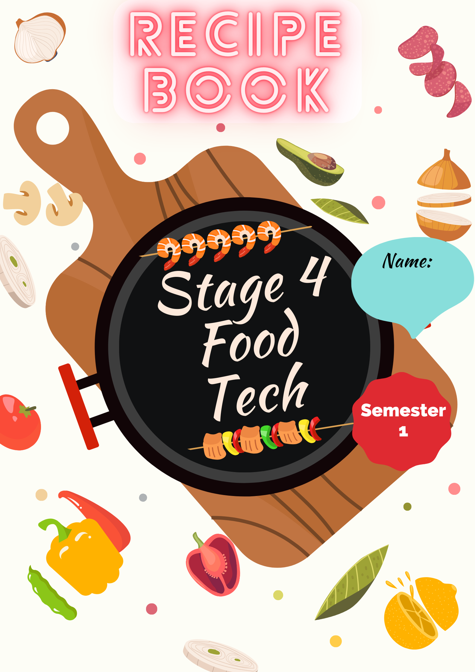 Stage 4 Recipe Book Food Technology - Teacher Professional Development