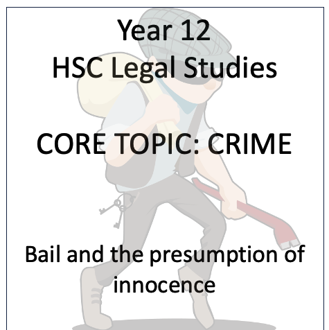 Yr.12 Legal Studies: Crime - Bail and the presumption of innocence ...