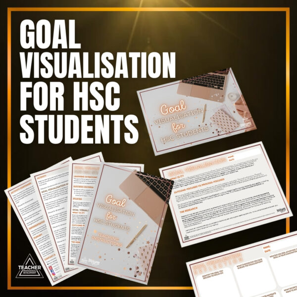 Goal Visualisation for HSC Students - Teacher Professional Development