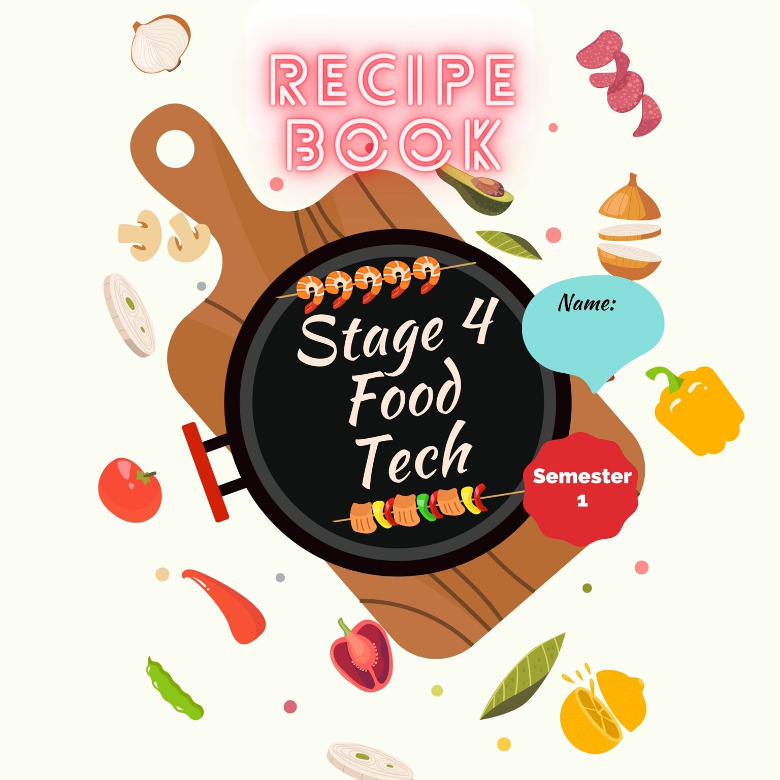 Stage 4 Recipe Book Food Technology - Teacher Professional Development