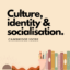 Culture, Identity and Socialisation - Teacher Professional Development