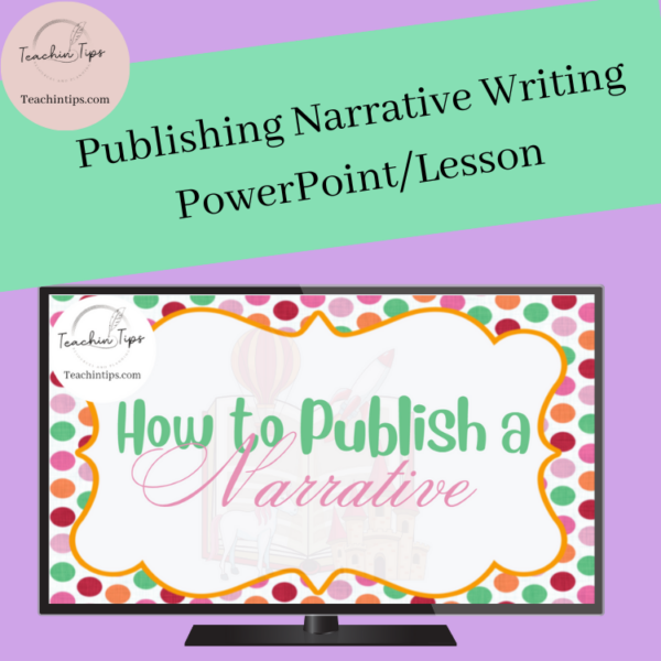 Publishing Narrative Texts PowerPoint/Lesson Creative Writing - Teacher ...