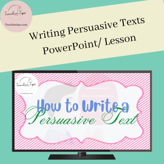 Writing Persuasive Texts PowerPoint/Lesson | How to Write a Persuasive ...