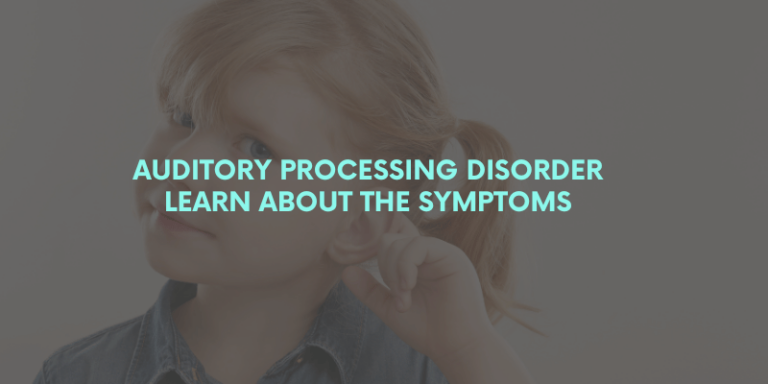 Auditory Processing Disorder: Helping Kids Hear Better