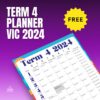 FREE VIC Term 4 School Planner 2024 - Teaching Resource