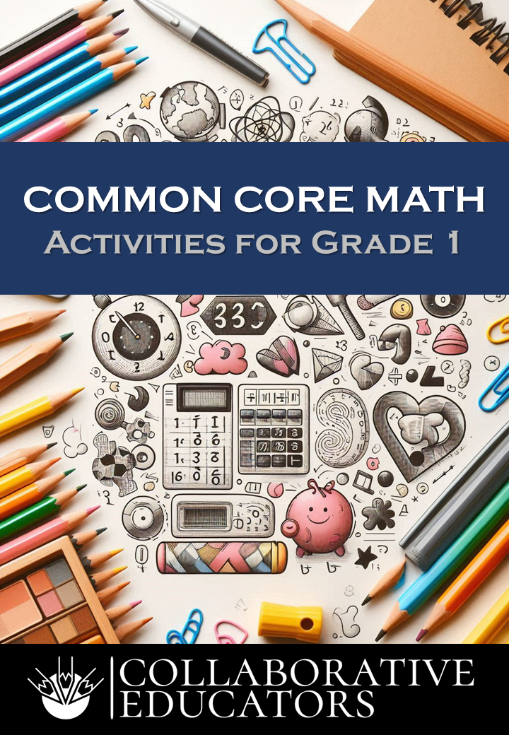 Common Core Math Activities for Grade 1 - Teacher Professional Development