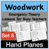Woodwork Lessons - Set 8 - "Hand Planes" - Teacher Professional Development