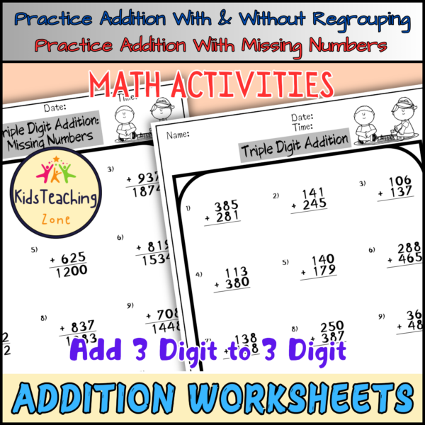 Triple Digit Addition Worksheets With & Without Regrouping - Missing ...