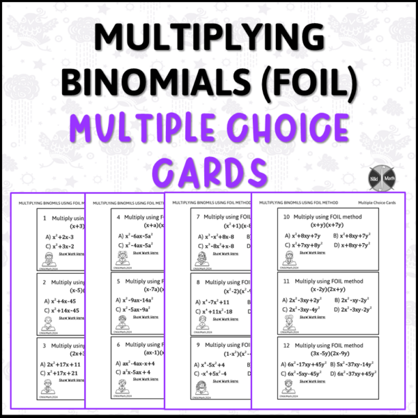 Multiplying Binomials (FOIL Method) - 12 Multiple Choice Task Cards ...